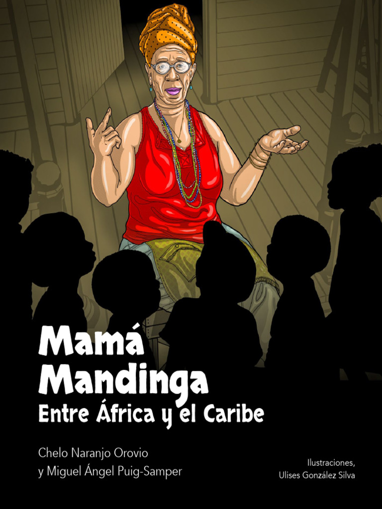 Mamá Mandinga: Historia de Esclavitud | PDF | Esclavitud