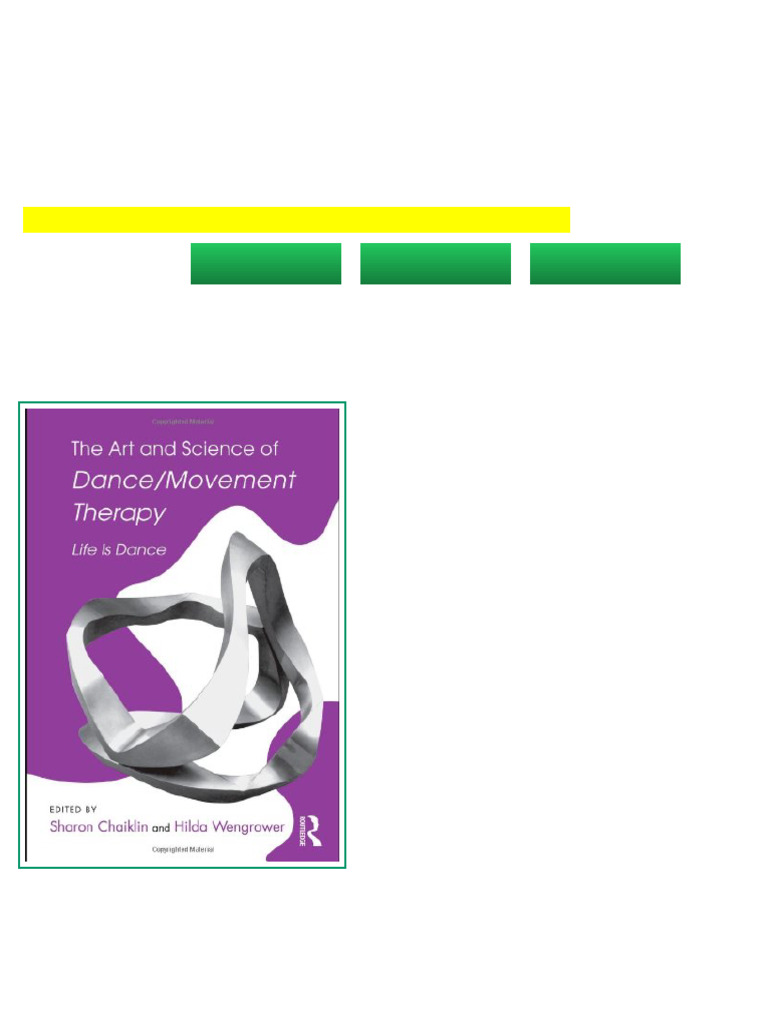 The Art and Science of Dance Movement Therapy Life is Dance 1st Edition ...