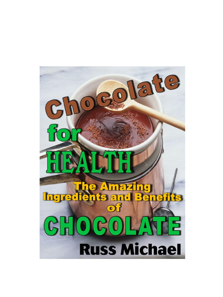 Health Benefits of Chocolate Explained | PDF | Chocolate | Cocoa Bean