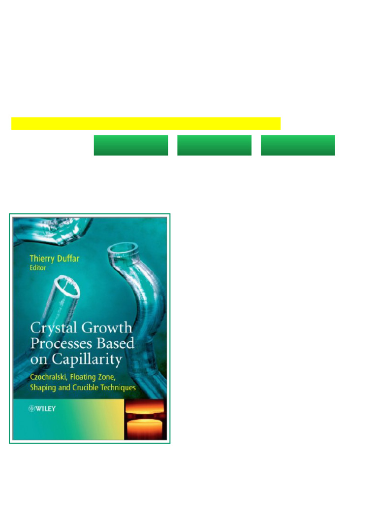 Crystal Growth Processes Based on Capillarity Czochralski Floating Zone ...