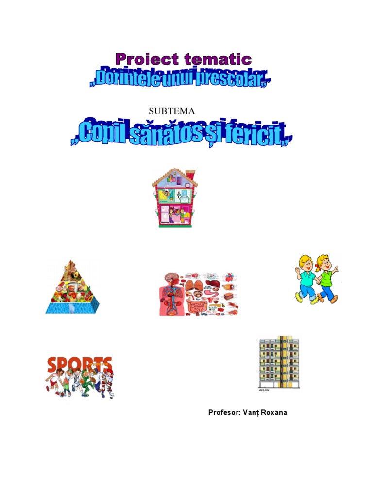 Proiect Tematic ,,copil Fericit Si Sanatos | PDF