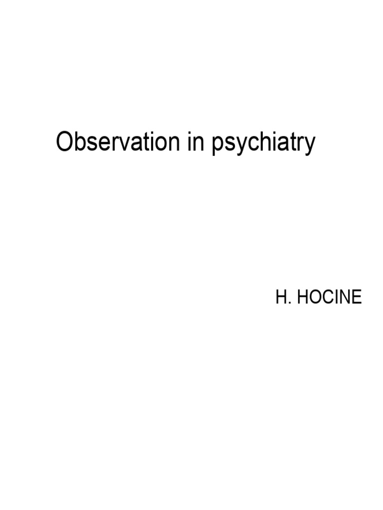 Observation in Psychiatry | PDF | Psychiatry | Diagnostic And ...