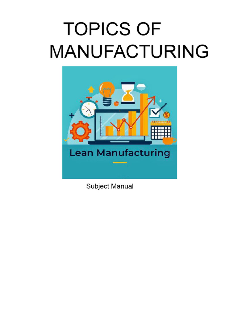 Complete Manual On Manufacturing Topics | PDF | Lean Manufacturing ...