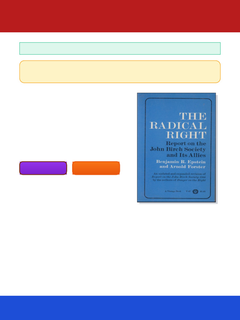 The Radical Right: Report on the John Birch Society and Its Allies Benjamin R. Epstein && Arnold ...