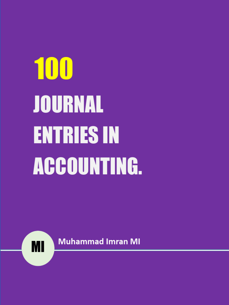 100 Accounting Journal Entries Guide | PDF | Debits And Credits | Bonds ...