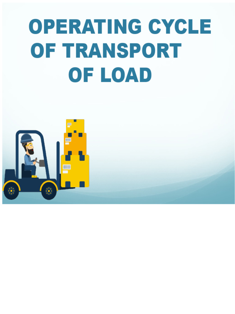Operating Cycle of Load Transport | PDF | Transport | Freight Transport