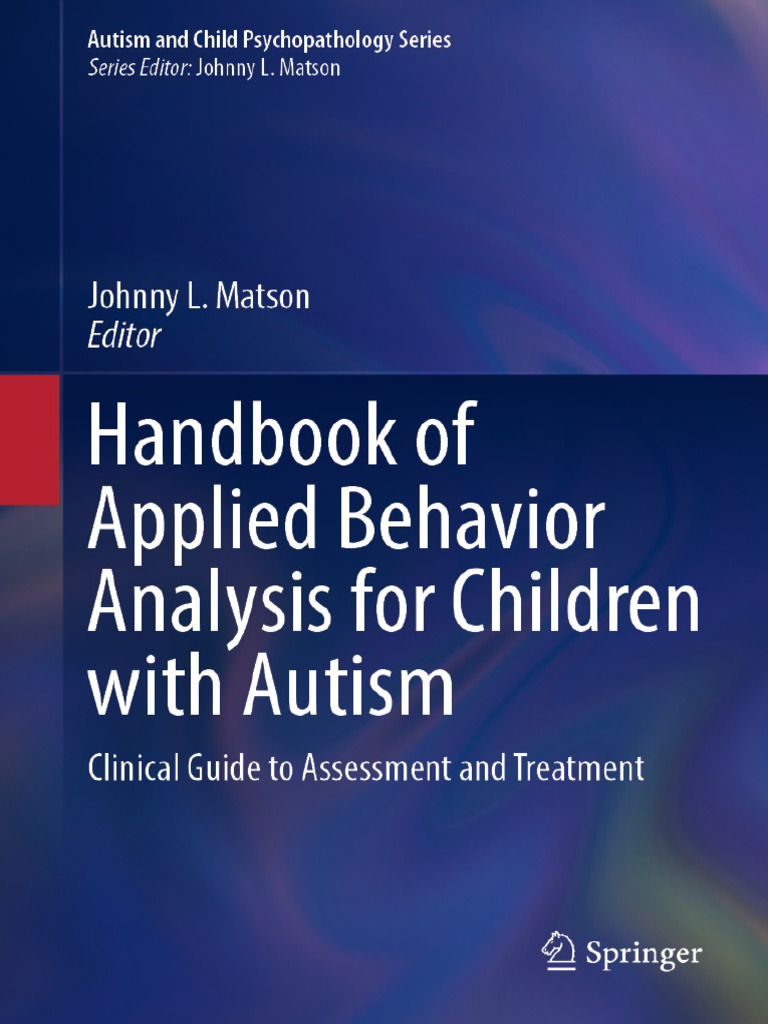 Handbook of Applied Behavior Analysis For Children With Autism - Johnny ...