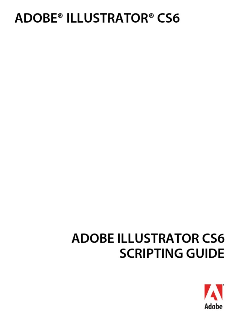 Cs6 Illustrator Scripting Guide Pdf Scripting Language Adobe Flash 