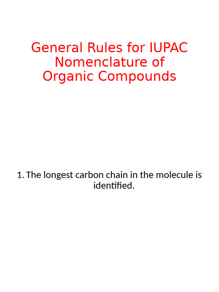 General Rules For IUPAC Nomenclature of Organic Compounds | PDF