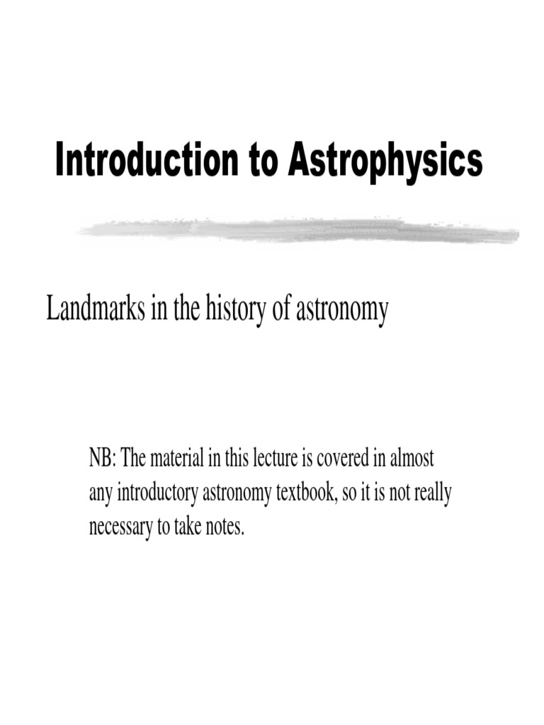 Introduction To Astrophysics - Landmarks in The History of Astronomy ...