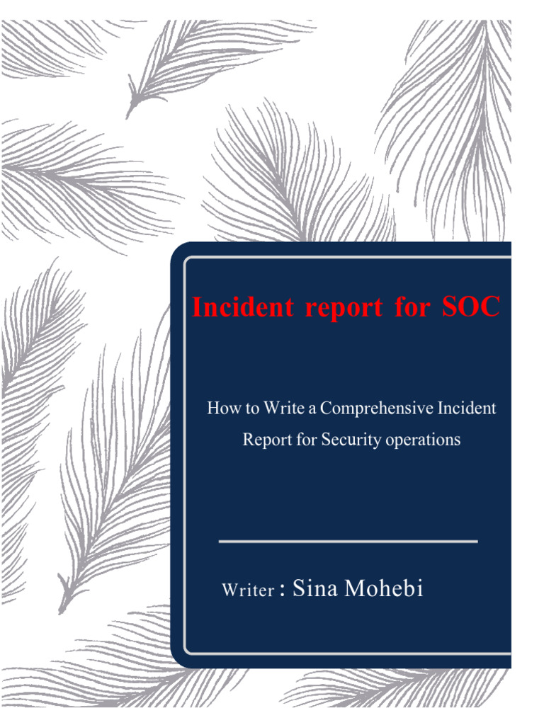 Incident Report Sample For SOC | PDF | World Wide Web | Internet & Web