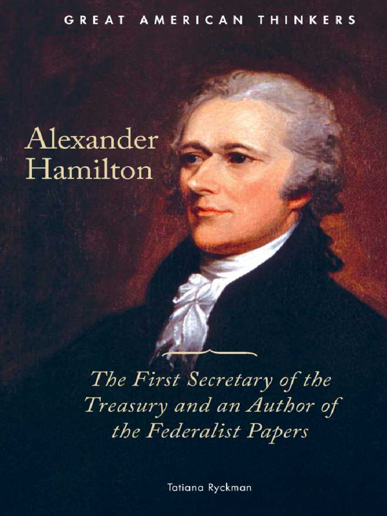Alexander Hamilton - The Federalist Papers | PDF | Alexander Hamilton