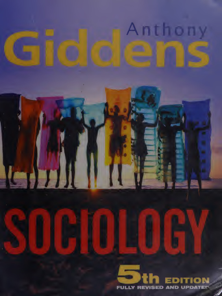 Giddens' Sociology: Comprehensive Overview | PDF | Sociology | Social ...