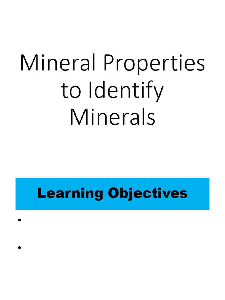 Mineral Properties To Identify Minerals | PDF | Minerals | Materials