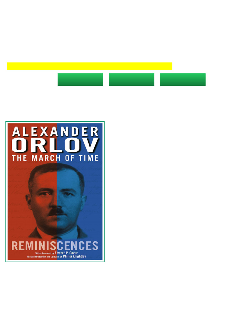 The March of Time Reminiscences 1st Edition Alexander Orlov available any format | PDF ...