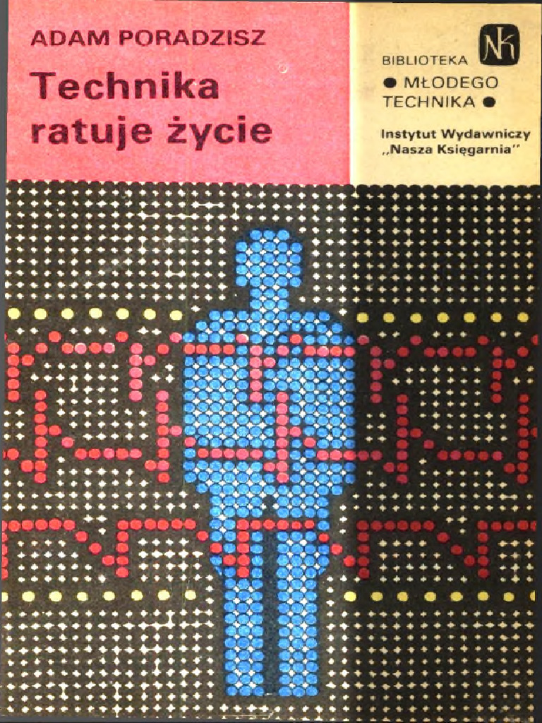 Biblioteka Młodego Technika - Technika Ratuje Życie 1985 | PDF