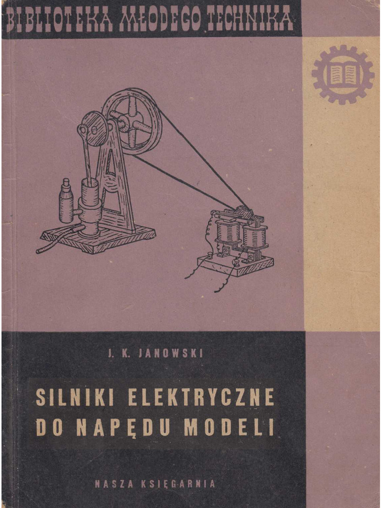 Biblioteka Młodego Technika - Silniki Elektryczne Do Napędu Modeli.1954 ...
