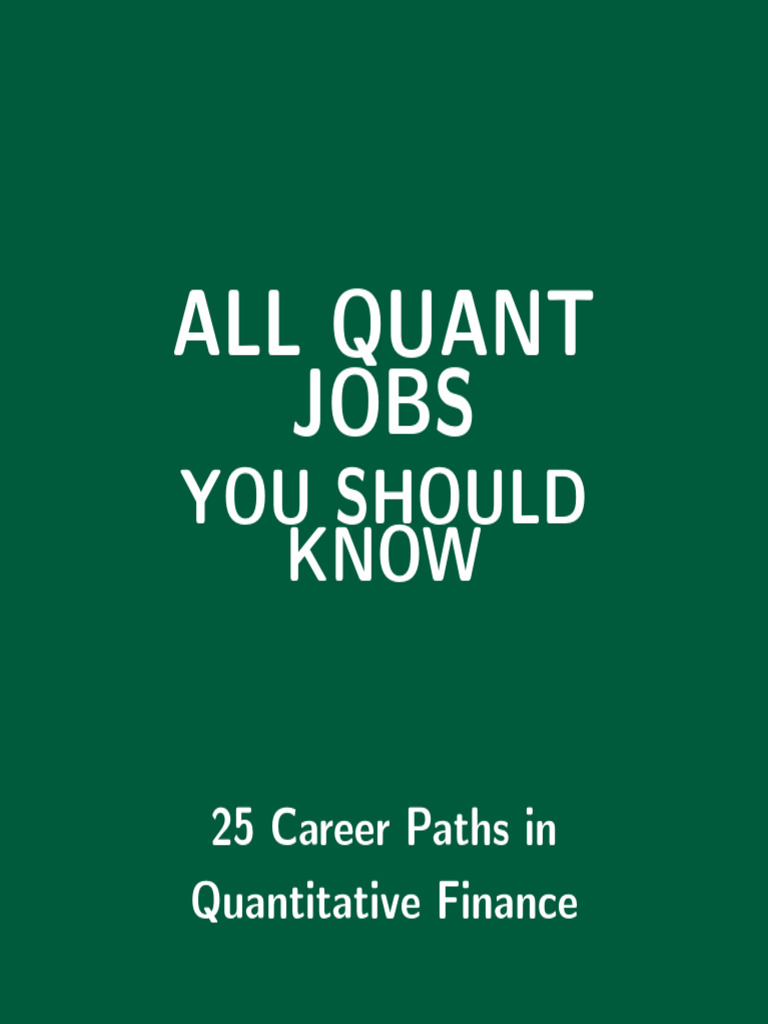 All Quant Jobs You Should Know | PDF | Applied Mathematics | Private Sector