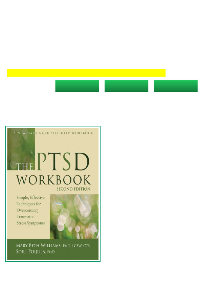 The PTSD Workbook Simple Effective Techniques for Overcoming Traumatic ...