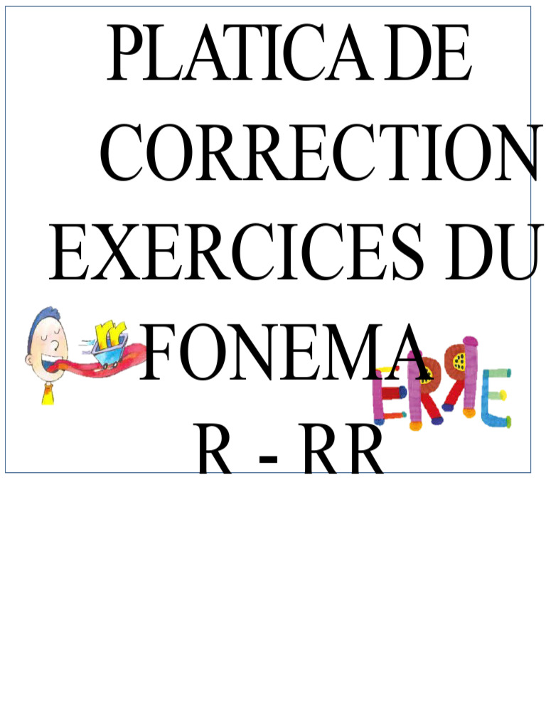 Exercices pour améliorer le phonème R | PDF | Communication humaine ...
