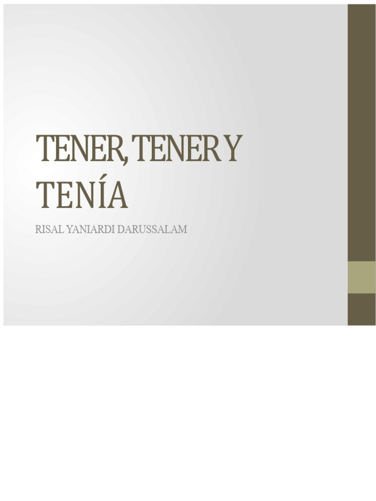 Tener, Tiene y Tuvo | PDF | Verbo | Asunto (gramática)