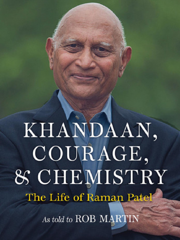 Khandaan, Courage, & Chemistry: The Life of Raman Patel | PDF