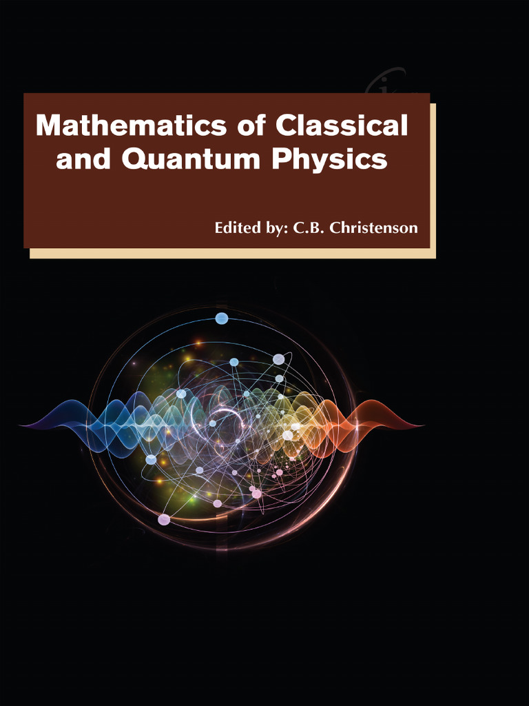 Classical and Quantum Physics Mathematics | PDF | Standard Model ...