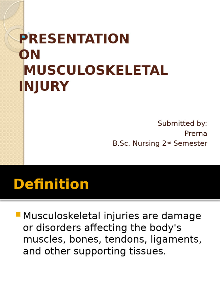 Presentation On Musculoskeletal Injury | PDF | Human Musculoskeletal ...