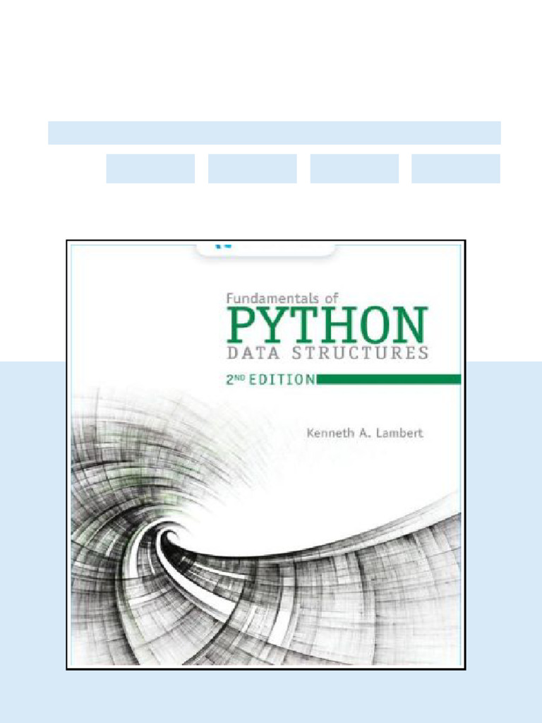 Test Bank for Fundamentals of Python: Data Structures 2nd Edition ...