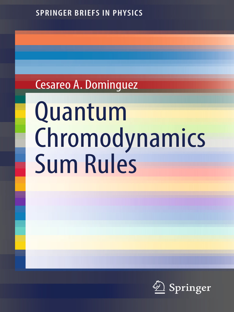Quantum Chromodynamics Sum Rules: Cesareo A. Dominguez | PDF | Quantum ...