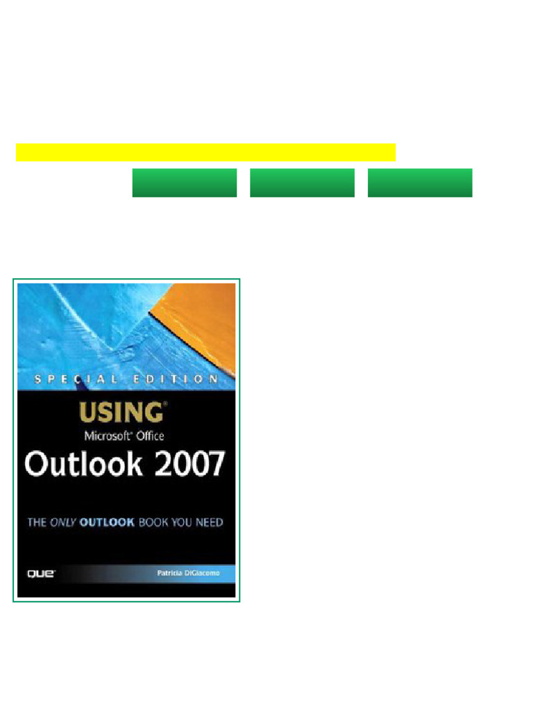 Special Edition Using Microsoft Office Outlook 2007 Patricia Digiacomo online version | PDF