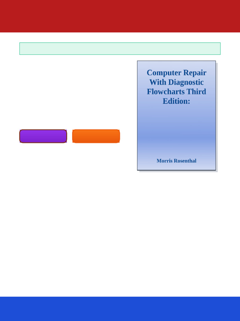 Computer Repair with Diagnostic Flowcharts Third Edition Troubleshooting PC Hardware Problems ...