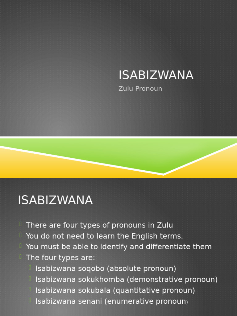 Zulu Pronouns: Types and Usage Guide | PDF | Pronoun | Adverb