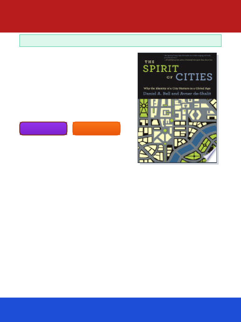The Spirit of Cities Why The Identity of A City Matters in A Global Age ...
