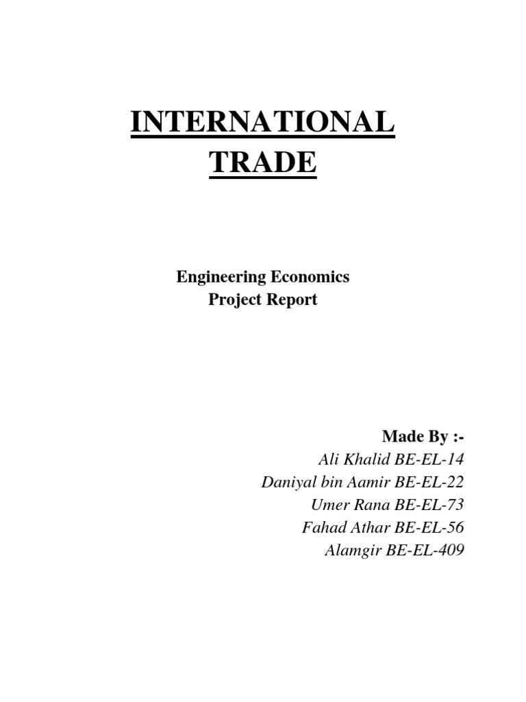 International Trade: Engineering Economics Project Report | PDF ...