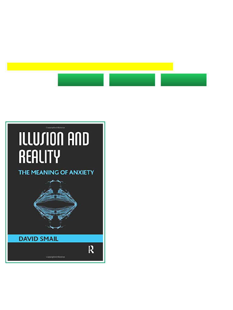 Illusion and Reality The Meaning of Anxiety 1st Edition David Smail ...