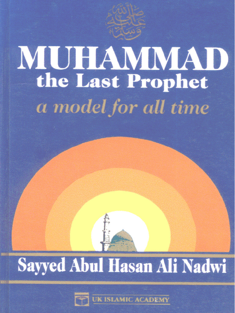Mohammad The Last Prophet A Model For All Time | PDF