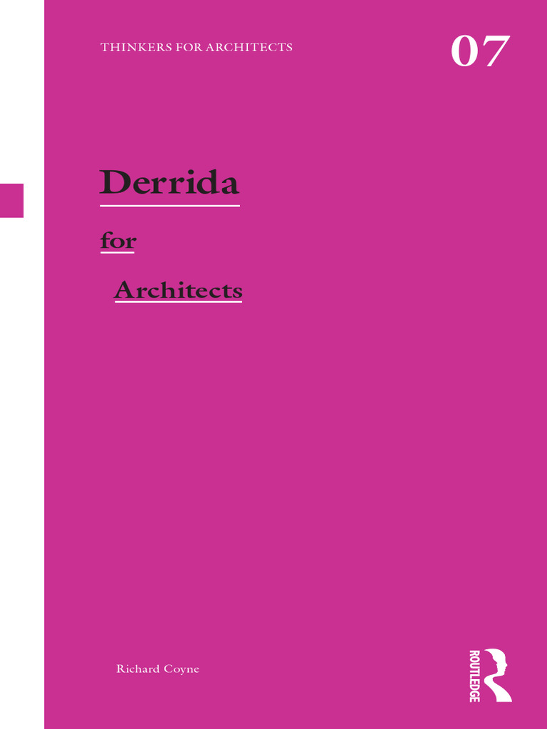 Derrida's Impact on Architecture Explained | PDF | Jacques Derrida ...