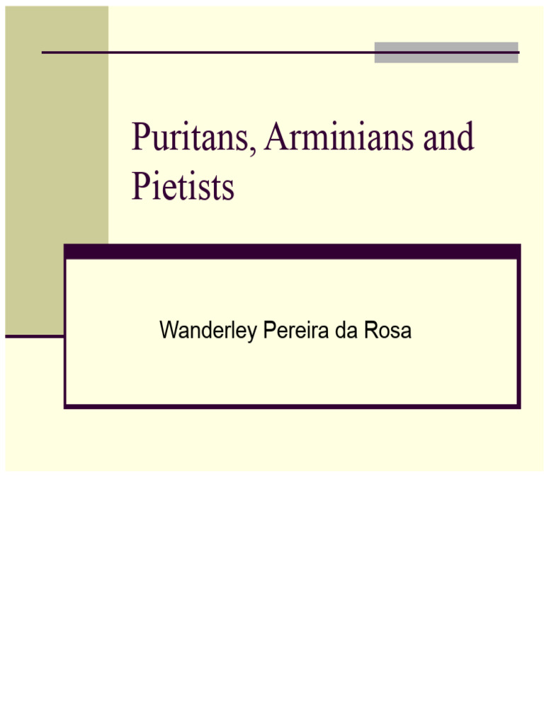 Puritans, Arminians, and Pietists | PDF | Arminianism | Puritans