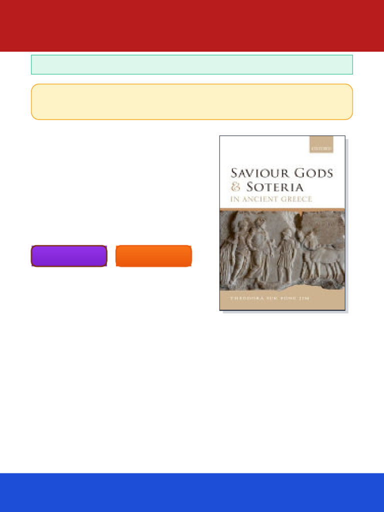 Saviour Gods and Soteria in Ancient Greece Theodora Suk Fong Jim Ebook ...