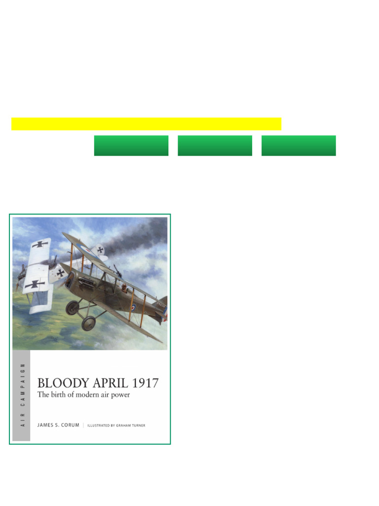 (Ebook) Bloody April 1917: The Birth of Modern Air Power by James S ...