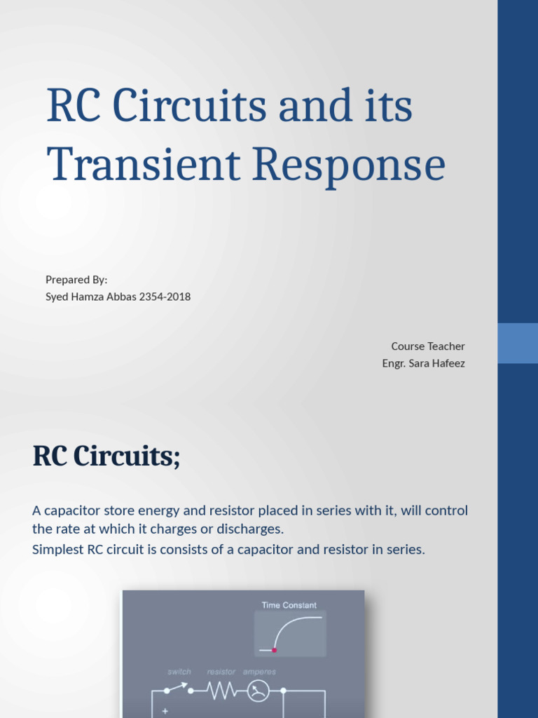 RC Circuits and Its Transient Response: Prepared By: Syed Hamza Abbas ...