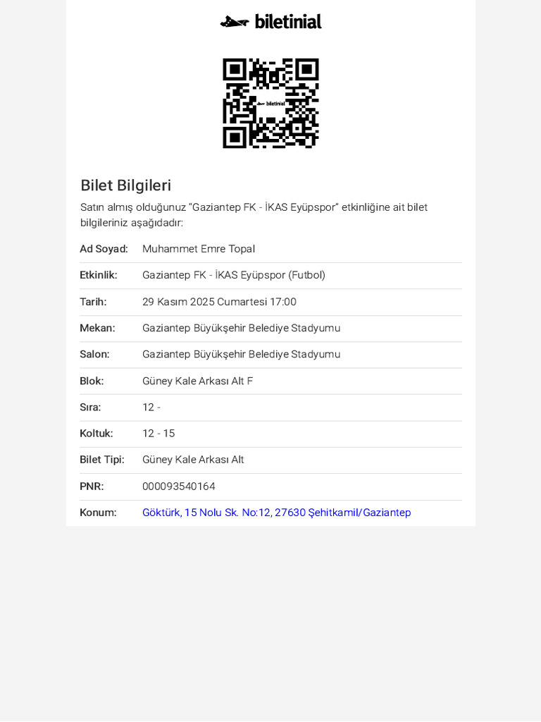 Bilet Bilgileri: Ad Soyad: Muhammet Emre Topal Etkinlik: Tarih: Mekan ...