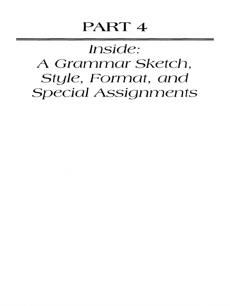 Part 4. Inside - A Grammar Sketch, Style, Format, and Special ...