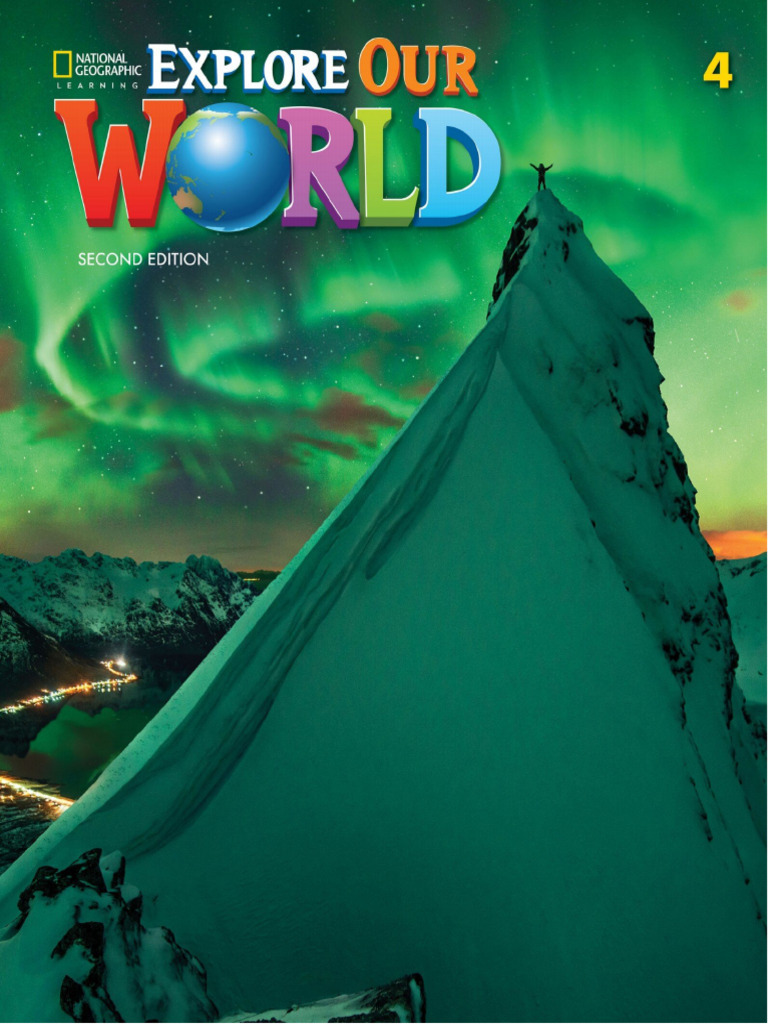 Explore Our World 4, 2e, Sb | PDF