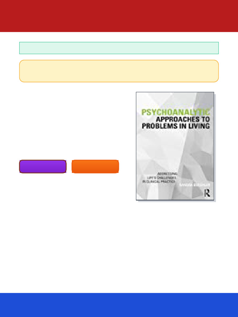 Psychoanalytic Approaches To Problems in Living Addressing Life S ...