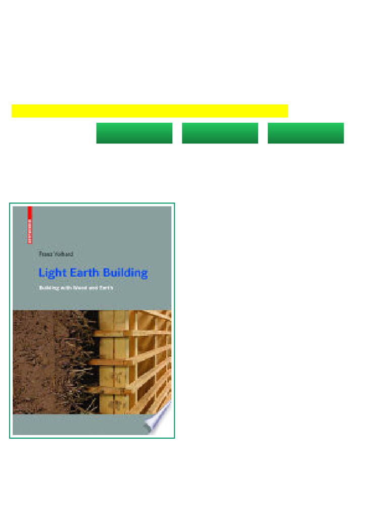 Light Earth Building A Handbook for Building with Wood and Earth 2nd ...