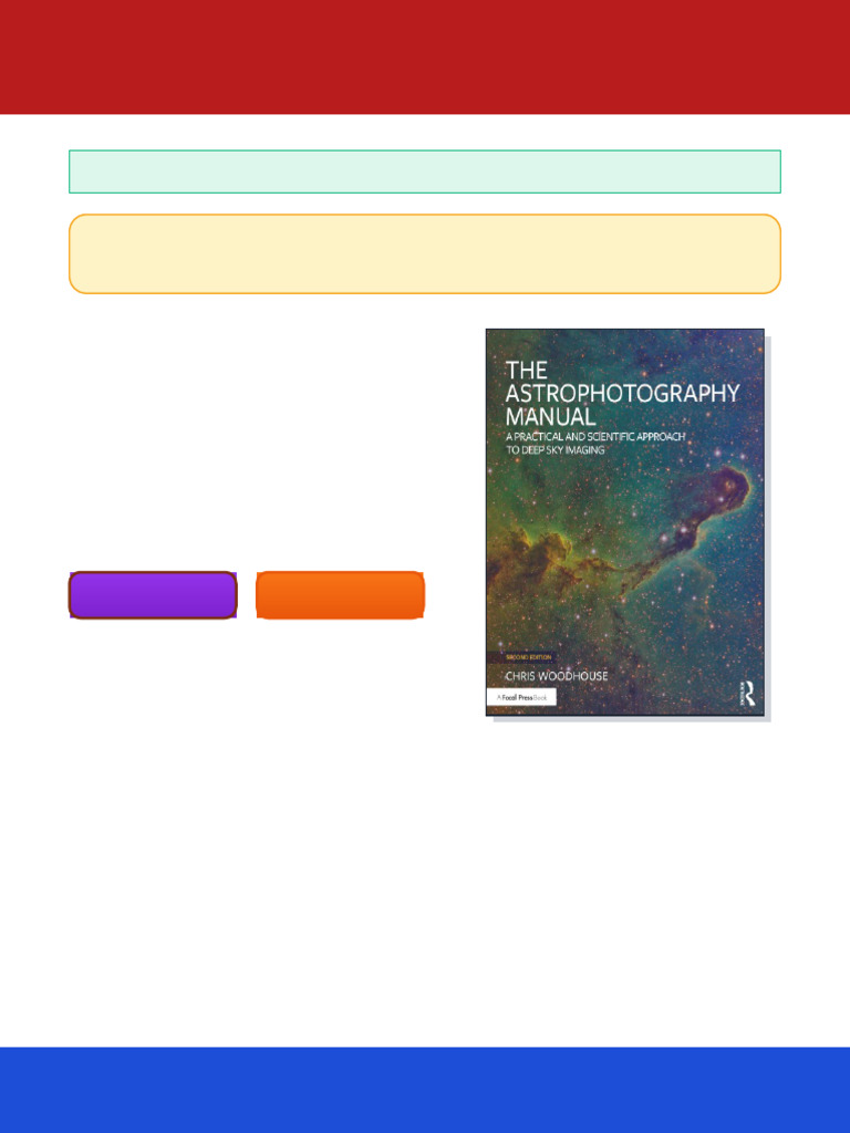 The Astrophotography Manual A Practical and Scientific Approach To Deep ...