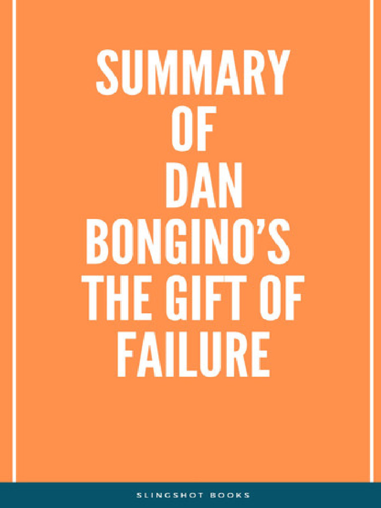 Summary of Dan Bongino's The Gift of Failure | PDF