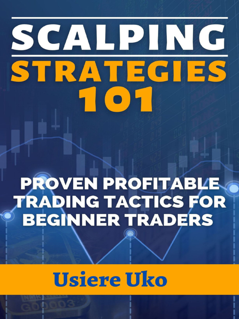 Beginner's Guide to Scalping Strategies | PDF | Order (Exchange ...